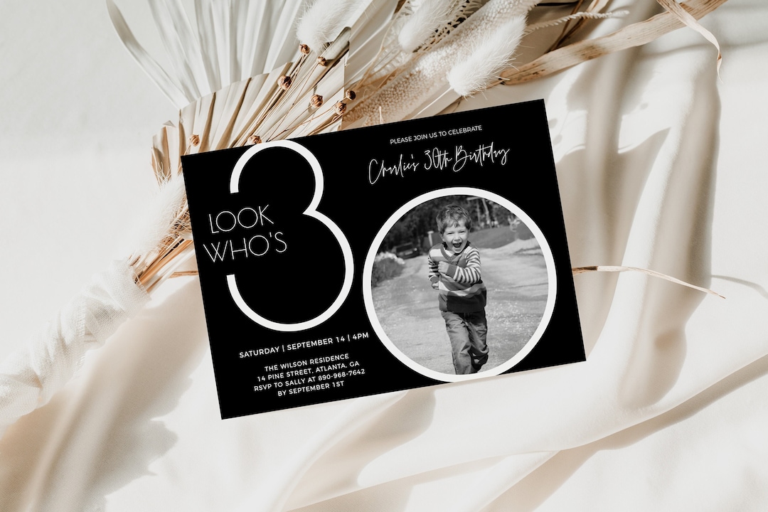 Male 30th Birthday Invitation Template, Look Who's 30, Photo 30th ...