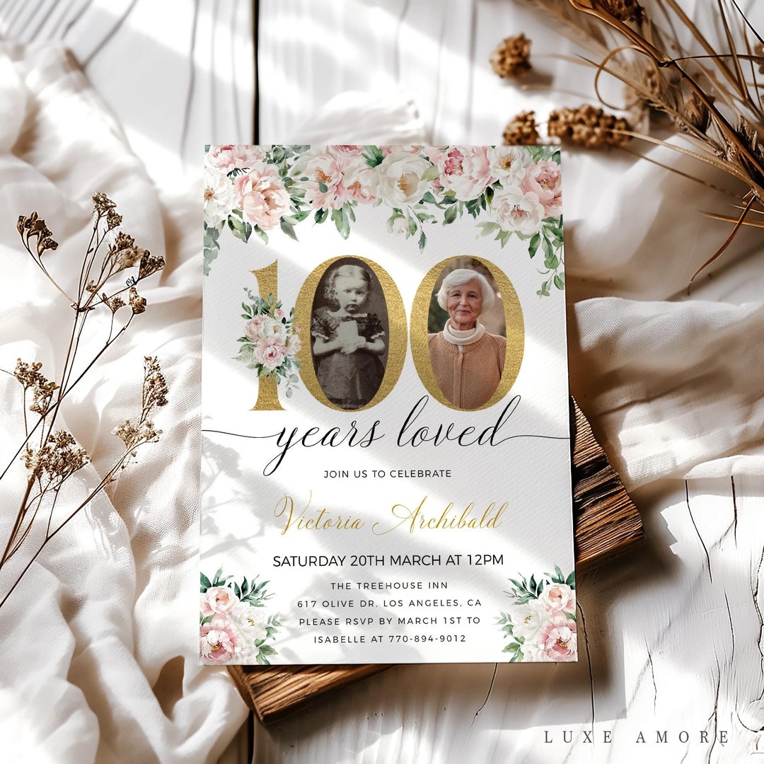 Floral 100th Birthday Invitation Template, 100 Years Loved Invitation ...