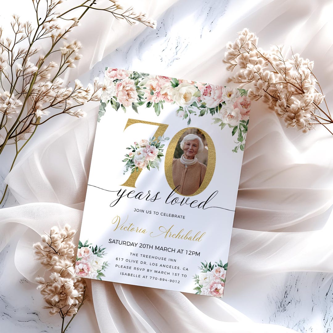 Floral 70th Birthday Invitation Template, 70 Years Loved Invitation ...