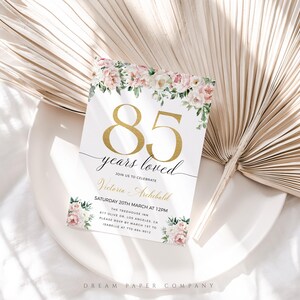Floral 85th Birthday Invitation Template, 85 Years Loved Invitation ...