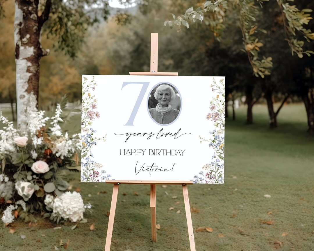 70 Years Loved Sign, Floral 70th Birthday Welcome Sign, Welcome Sign ...