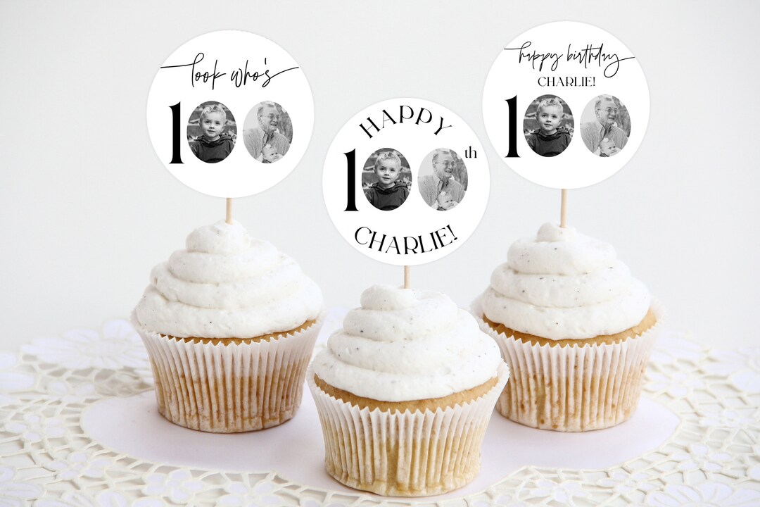 100th Birthday Cupcake Topper, 100th Cupcake Toppers, Look Who's 100 ...
