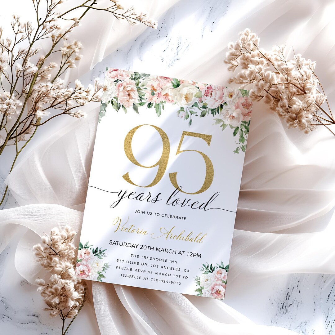 Floral 95th Birthday Invitation Template, 95 Years Loved Invitation ...