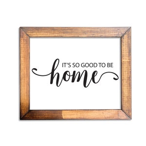 It's so Good to Be Home / Home Printable Wall Art / Good to Be Home ...