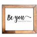 Be You Unapologetically Quote / Inspirational Printable Wall Art ...