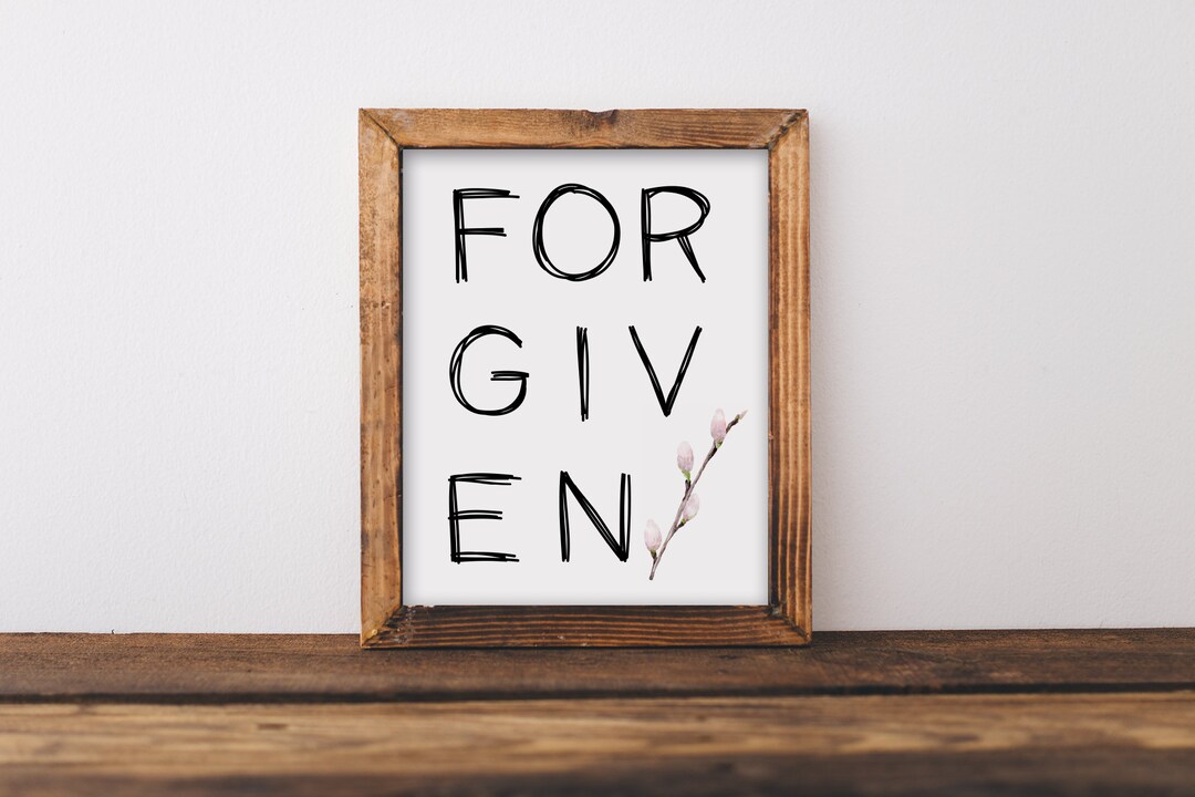 Forgiven / Easter Printed Wall Art / Forgiveness Prints / Forgiven Home ...