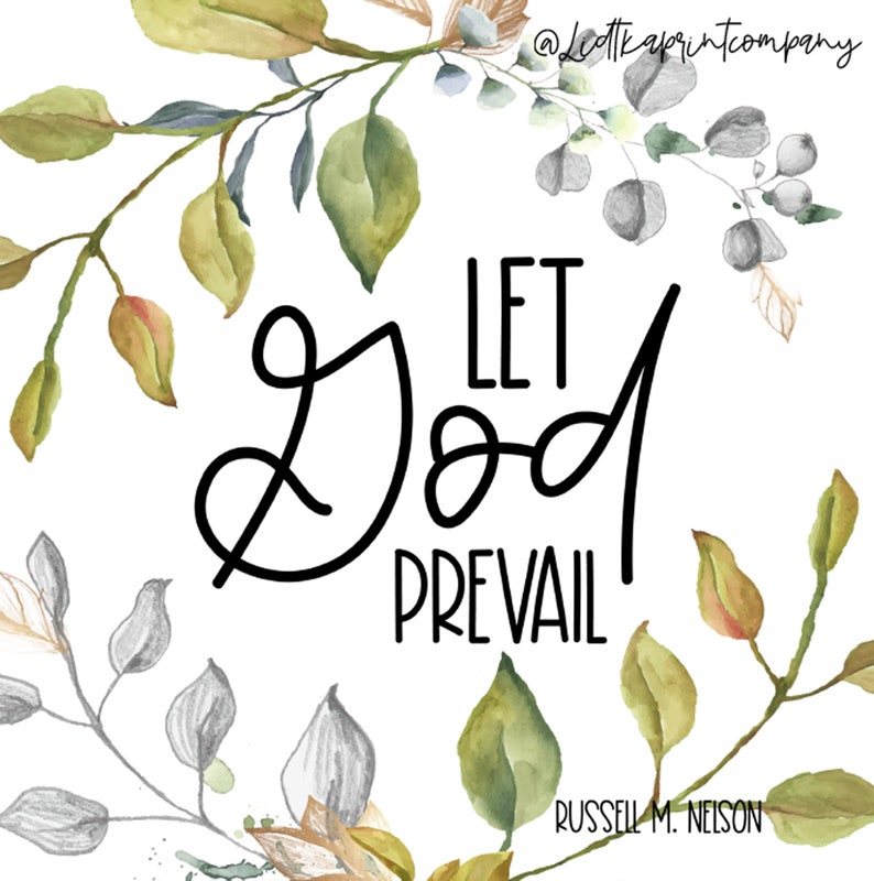 Let God Prevail Russell M. Nelson Quotes / Lds Printable | Etsy