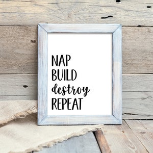 Nap Build Destroy Repeat Print / Minimalist Nursery Printable Wall Art ...