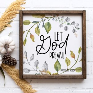 Let God Prevail - Russell M. Nelson Quotes / Lds Printable Wall Art ...