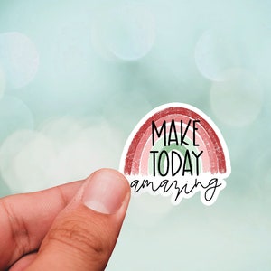 Make Today Amazing Sticker Decal Inspirational Laptop Sticker Water ...