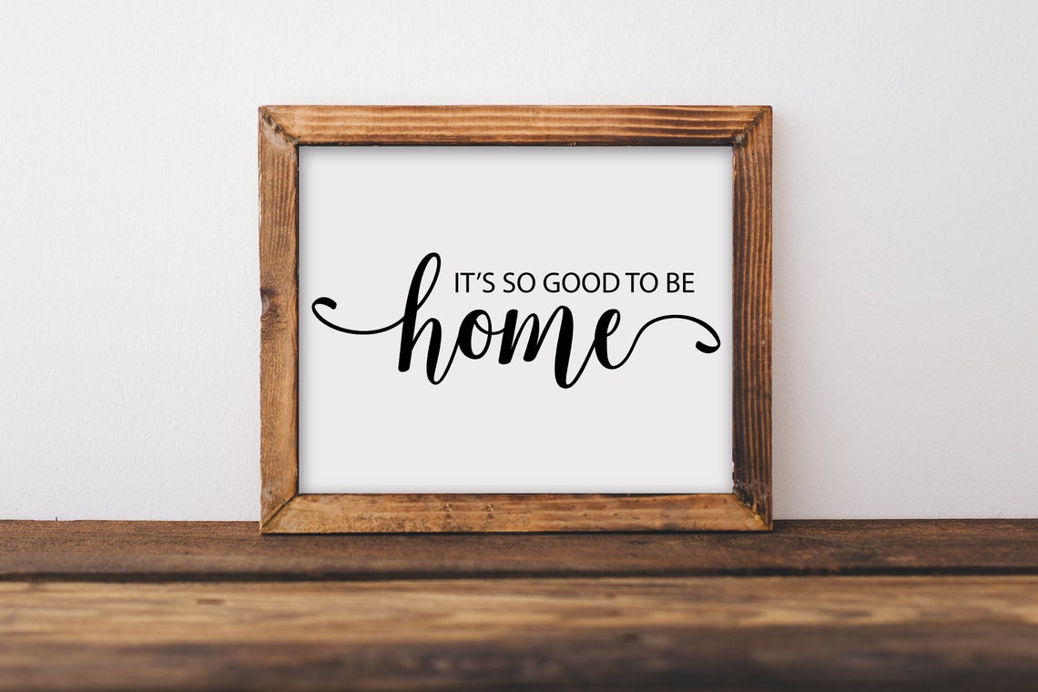 It's so Good to Be Home / Home Printable Wall Art / Good | Etsy