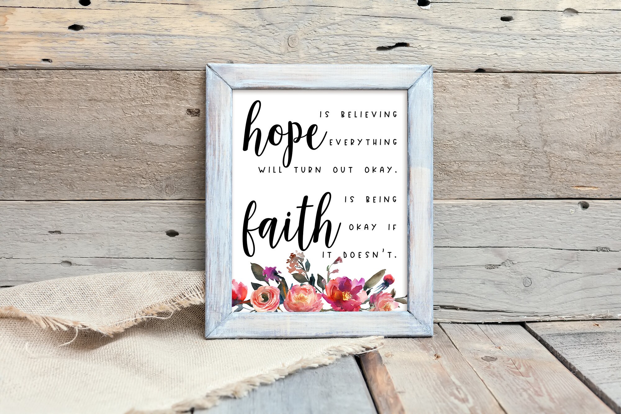 Hope Is Believing Everything Will Turn Out Okay Faith Is Being | Etsy