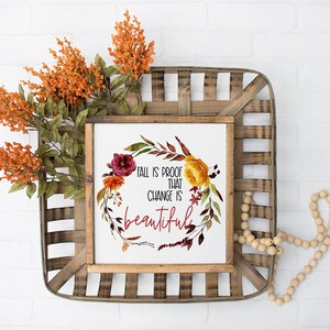 Fall Is Proof That Change Is Beautiful / Fall Printable Wall | Etsy
