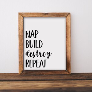 Nap Build Destroy Repeat Print / Minimalist Nursery Printable Wall Art ...