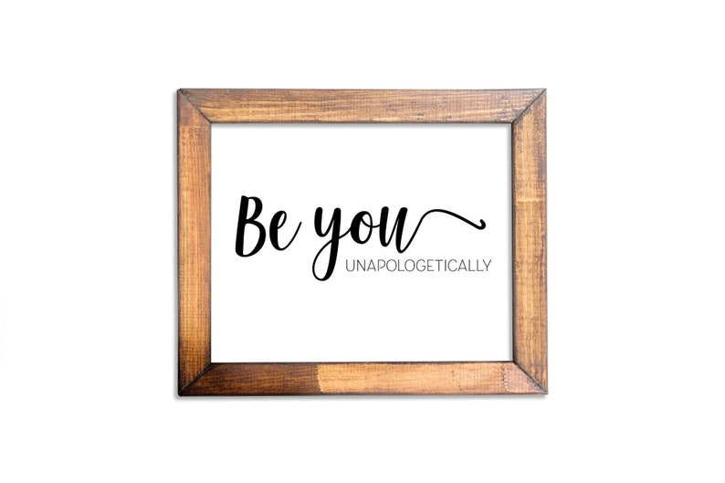 Be You Unapologetically Quote / Inspirational Printable Wall - Etsy