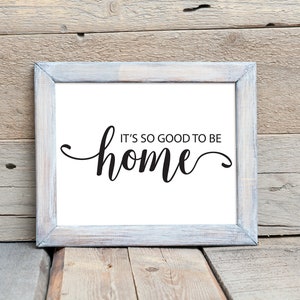 It's so Good to Be Home / Home Printable Wall Art / Good to Be Home ...