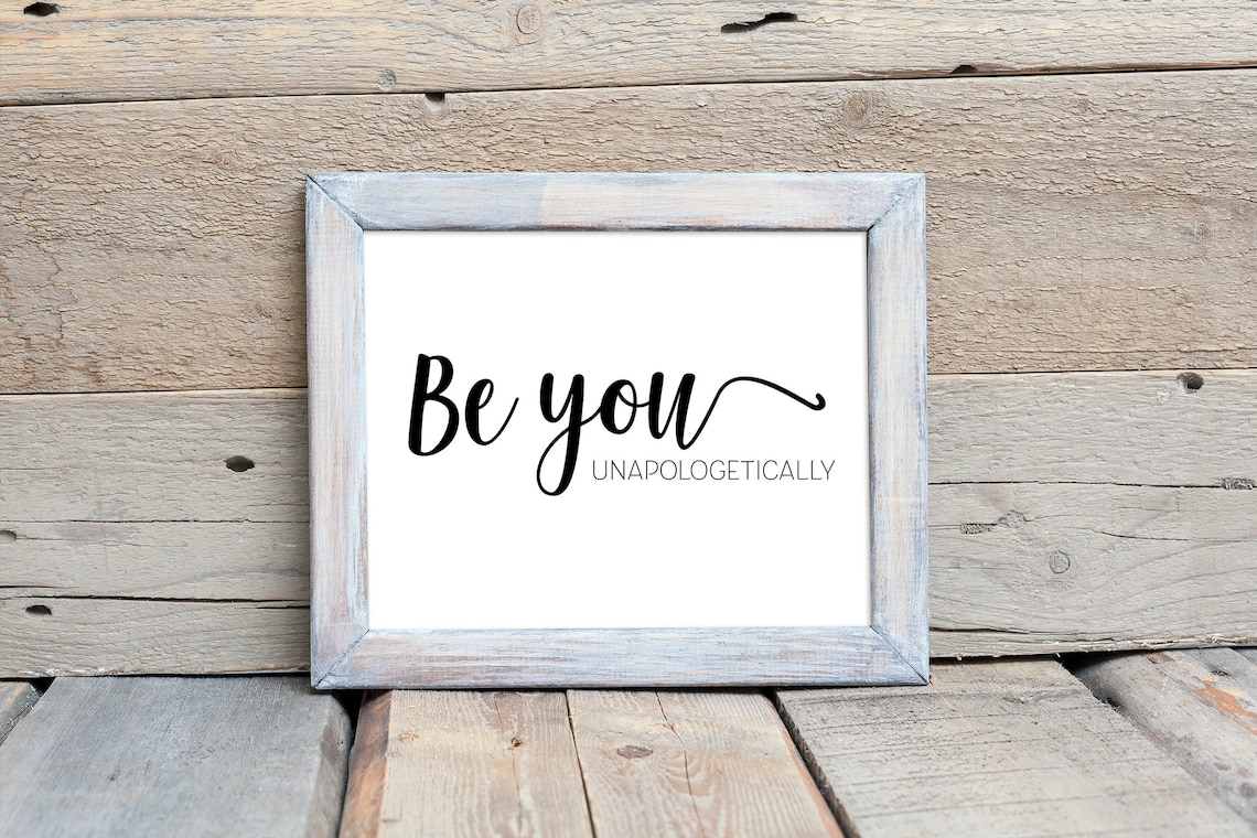 Be You Unapologetically Quote / Inspirational Printable Wall - Etsy