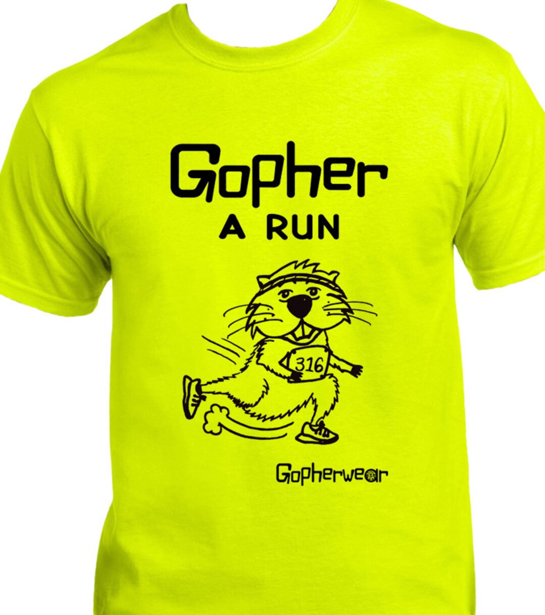 Gopher A Run: Fun Shirt, Gopher Shirt, Positive Message, Gopher, T ...