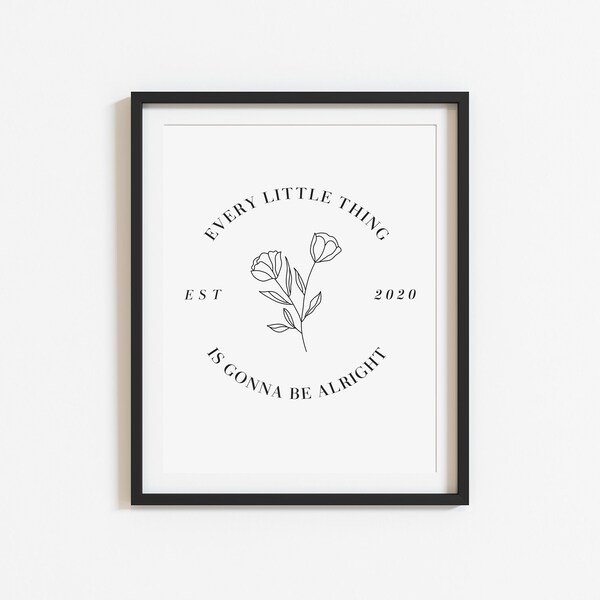 Every Little Thing is Gonna Be Alright Digital Print - Etsy