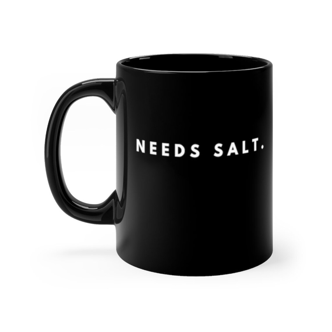 Mug Needs Salt Men Chef Women Coffee Gift for Him Cook Gifts for Her ...