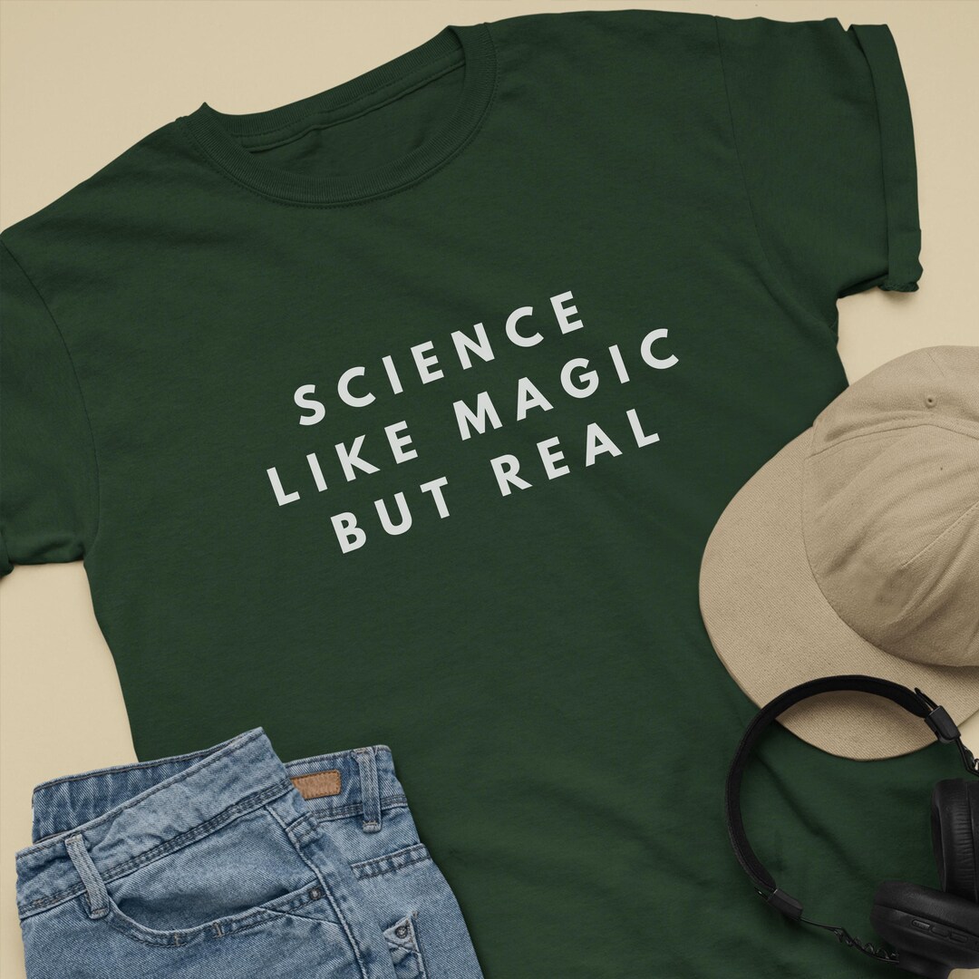 Science Like Magic but Real Shirt, Funny T Shirt, Teacher Shirt Women ...