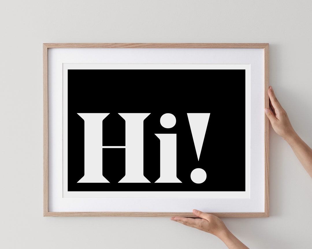 Large Hi Printable Wall Art, Minimalistic Typography Poster, Black ...