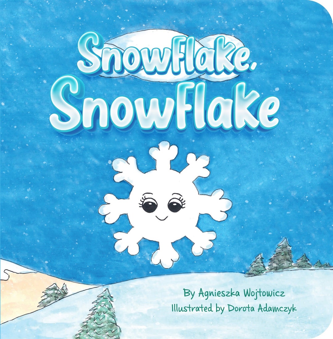 Snowflake, Snowflake Hand-drawn Winter Rhyme Children's Picture Book ...