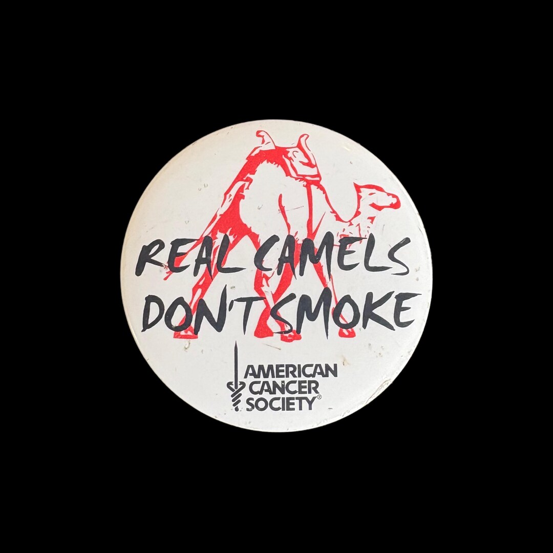 Vintage 1990s “real Camels Don’t Smoke” American Cancer Society Anti ...