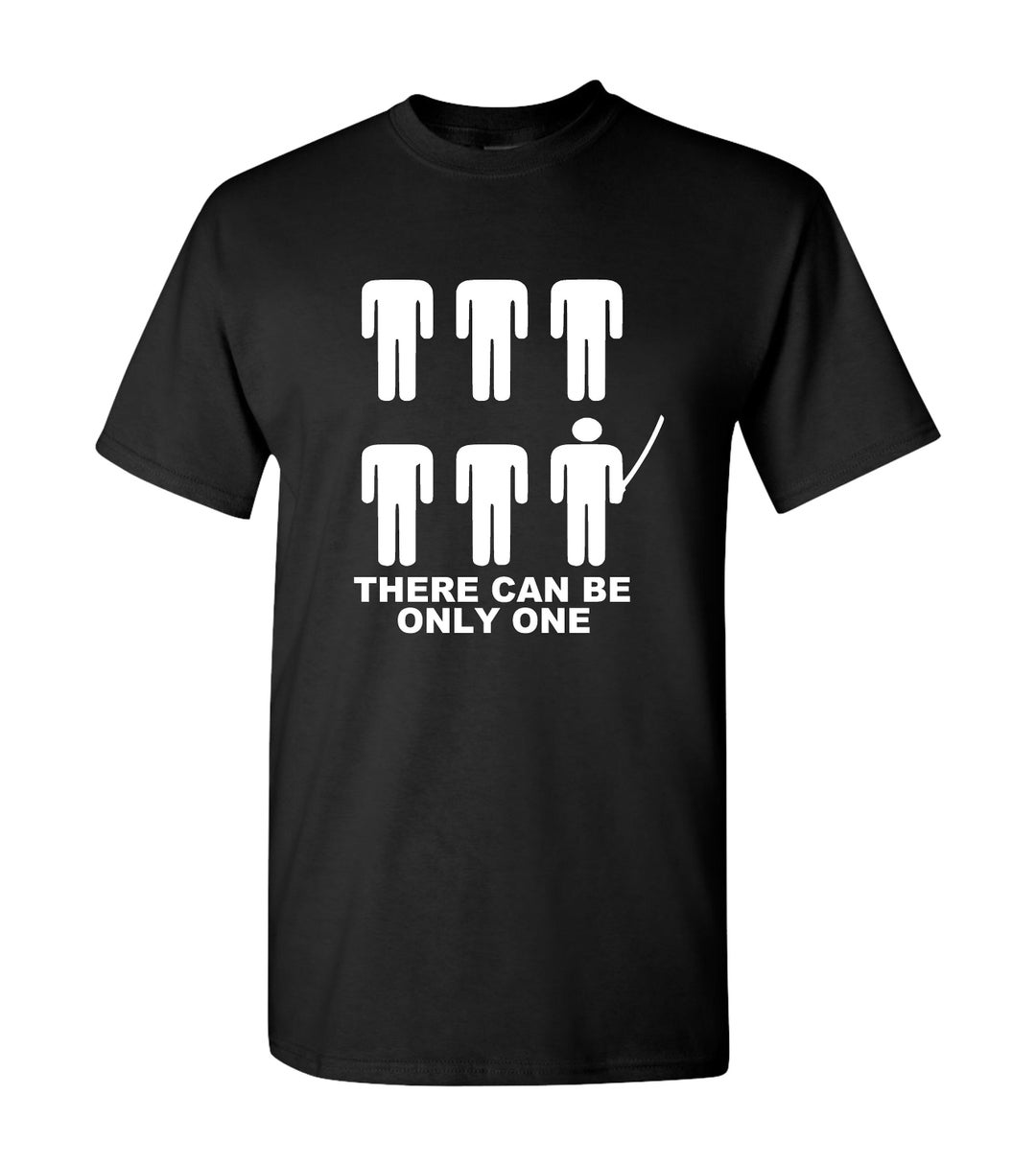 There Can Be Only One Shirt - Funny Bathroom Men Design - Highlander ...