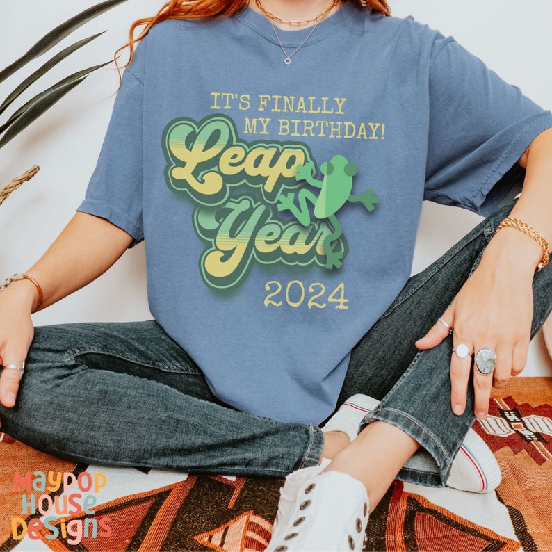 Comfort Colors Leap Year T-shirt, Leap Year Birthday Shirt, Leap Year Baby, Leap Year Birthday ...