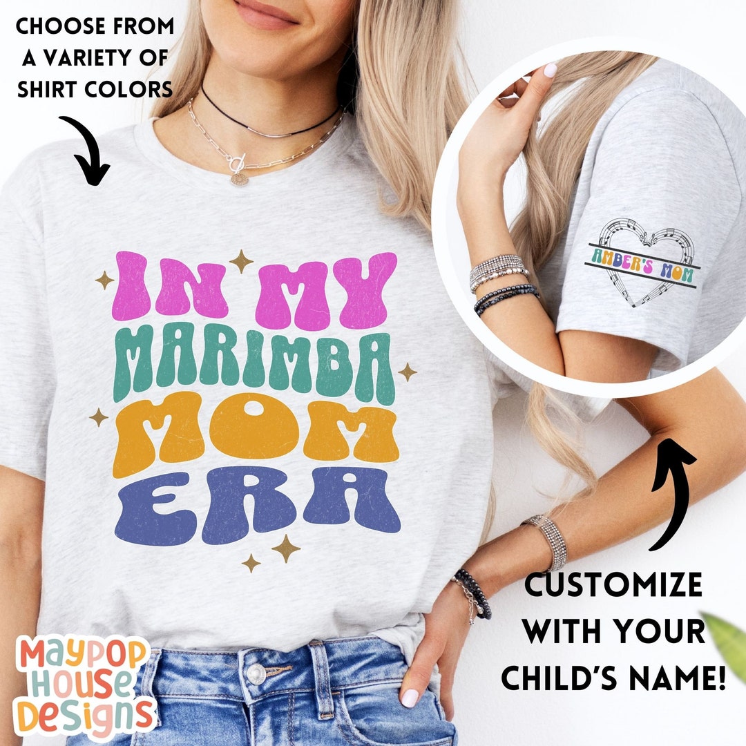 Personalized in My Marimba Mom Era Shirt for Mom, Customized Sleeve ...