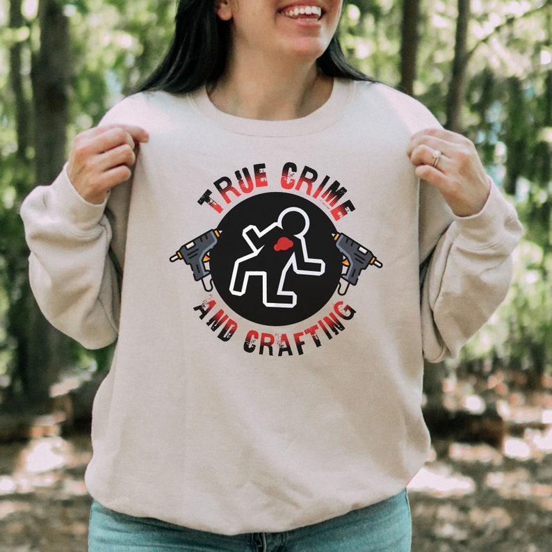 True Crime Sweatshirt, Crime Shows Crewneck, True Crime Junkie Shirt ...