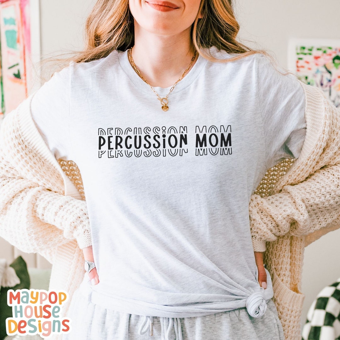 Percussion Mom Shirt Band Mom Shirt, High School Marching Band Shirt ...