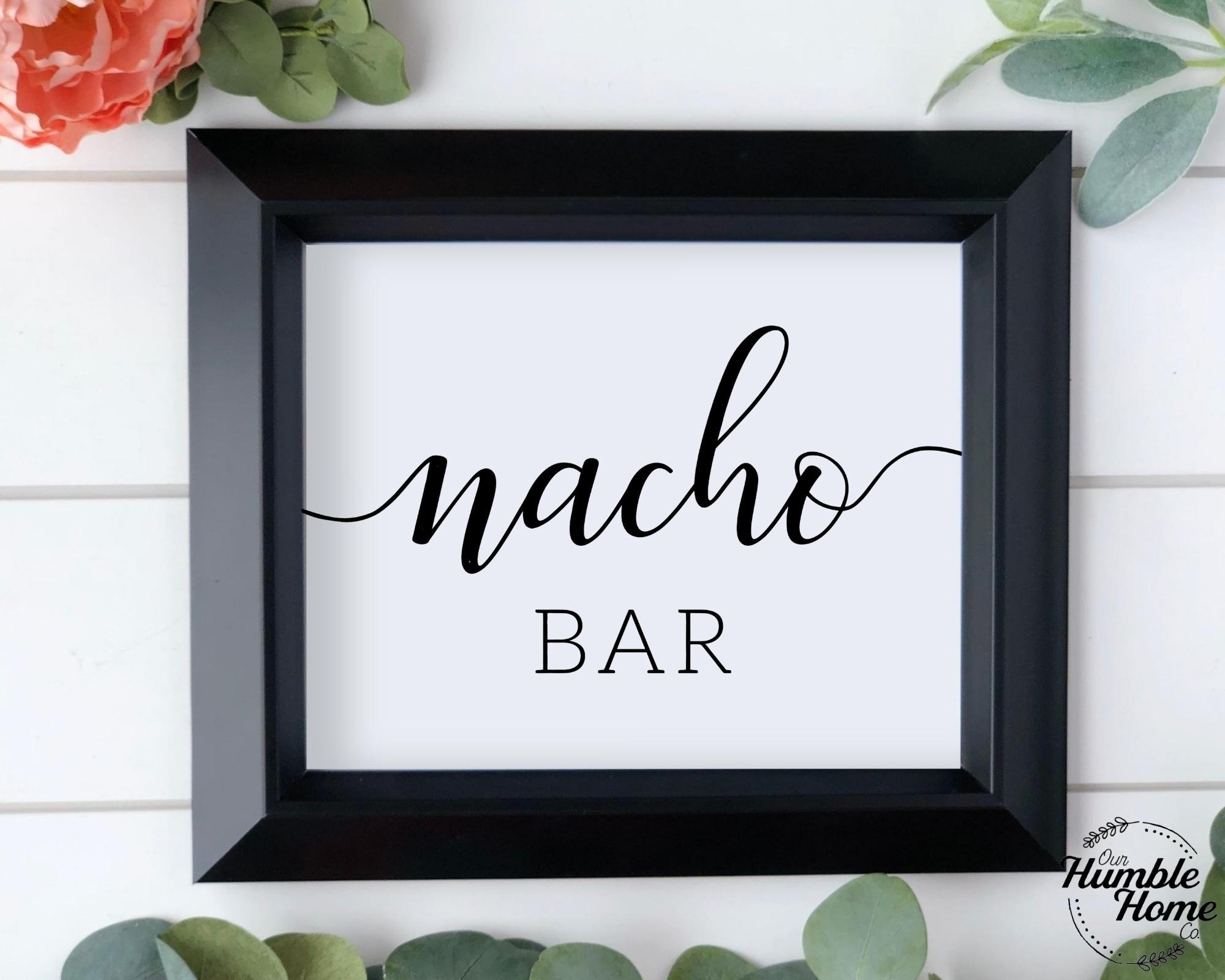 Nacho Bar Sign, Wedding Nacho Sign, Nacho Table Sign, Nacho Bar ...