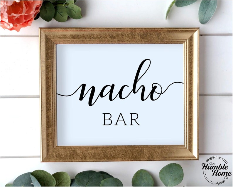 Nacho Bar Sign Wedding Nacho Sign Nacho Table Sign Nacho | Etsy
