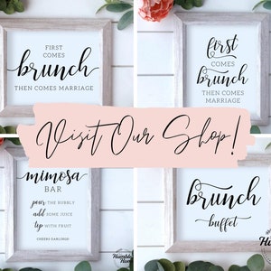 First Comes Brunch Then Comes Marriage, Brunch Signs, Bridal Party ...