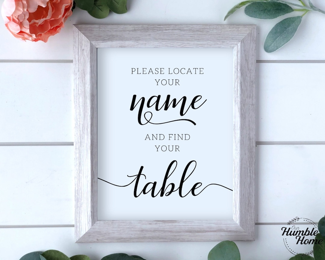 Please Locate Your Name and Find Your Table Sign, Wedding Table Signs ...