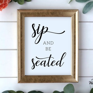 Sip and Be Seated Sign, Wedding Ceremony Sign, Ceremony Drinks Sign ...
