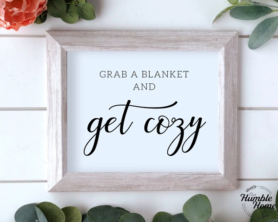 Home Decor Wall Decor Wedding Decor Sign Grab A Blanket And Get Cozy ...