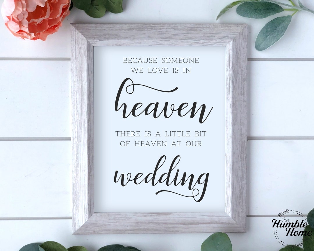 Because Someone We Love is in Heaven There is A Little Bit of Heaven at ...