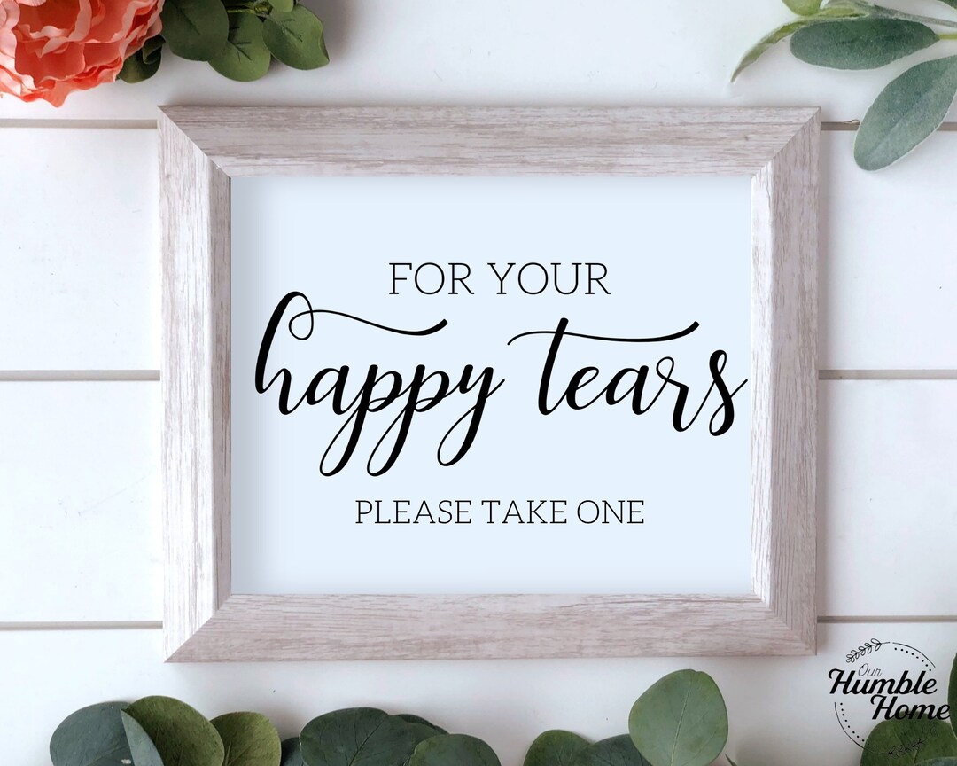 For Your Happy Tears Please Take One Sign, Wedding Tissues Sign ...