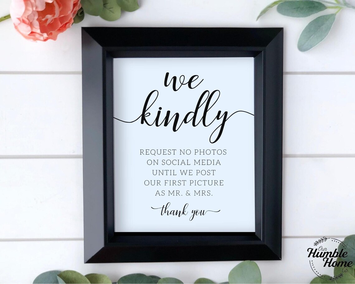 We Kindly Request No Photos on Social Media Until We Post Our - Etsy