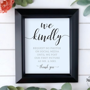 We Kindly Request No Photos on Social Media Until We Post Our First ...