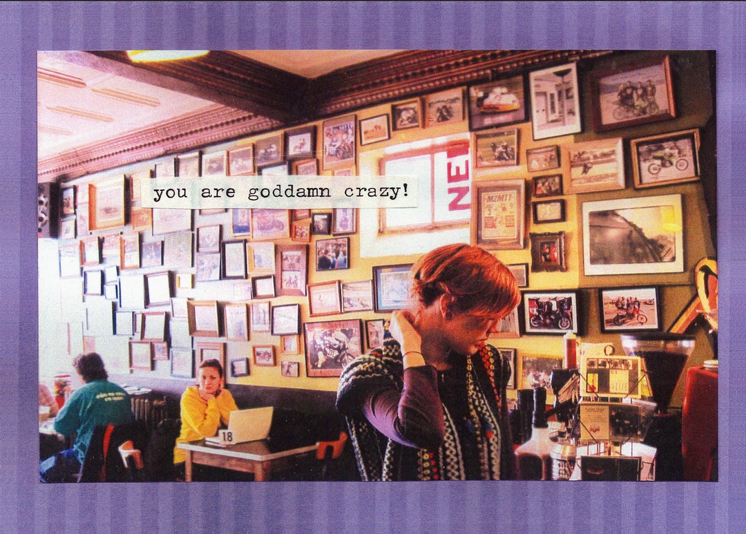 You Are Goddamn Crazy Greeting Card-love Card-love Note-just Because ...