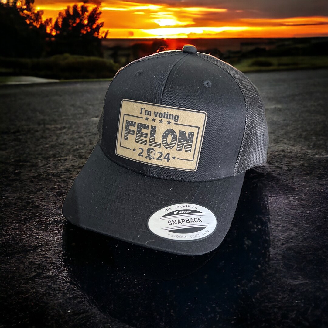 I’m Voting FELON Trump Hat | Trendy Hat | Hat Trend | Funny Hat | Funny ...