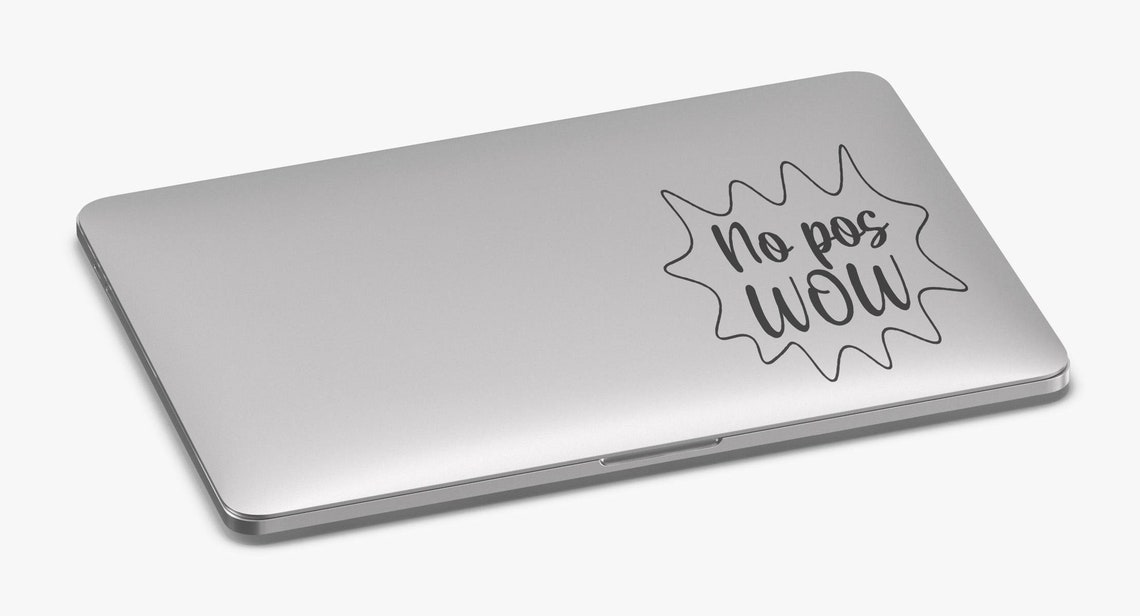 No Pos Wow Svg, Digital Svg File, Laser Compatible, Downloadable File ...