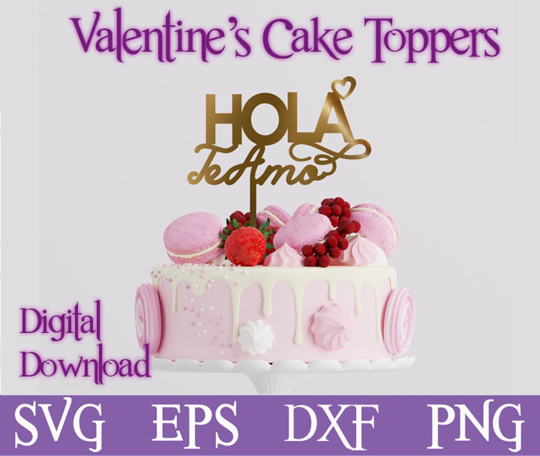 Te Amo - Valentine's Day Cake Topper - Svg -DXF - Png Template - Cut ...