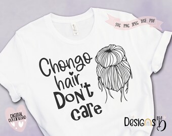 Chongo Hair Dont Care Png - Etsy