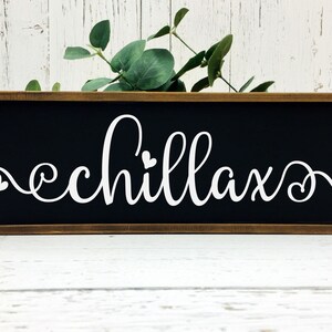 Chillax Digital Download Cutting File, Positive Quote, SVG File for ...