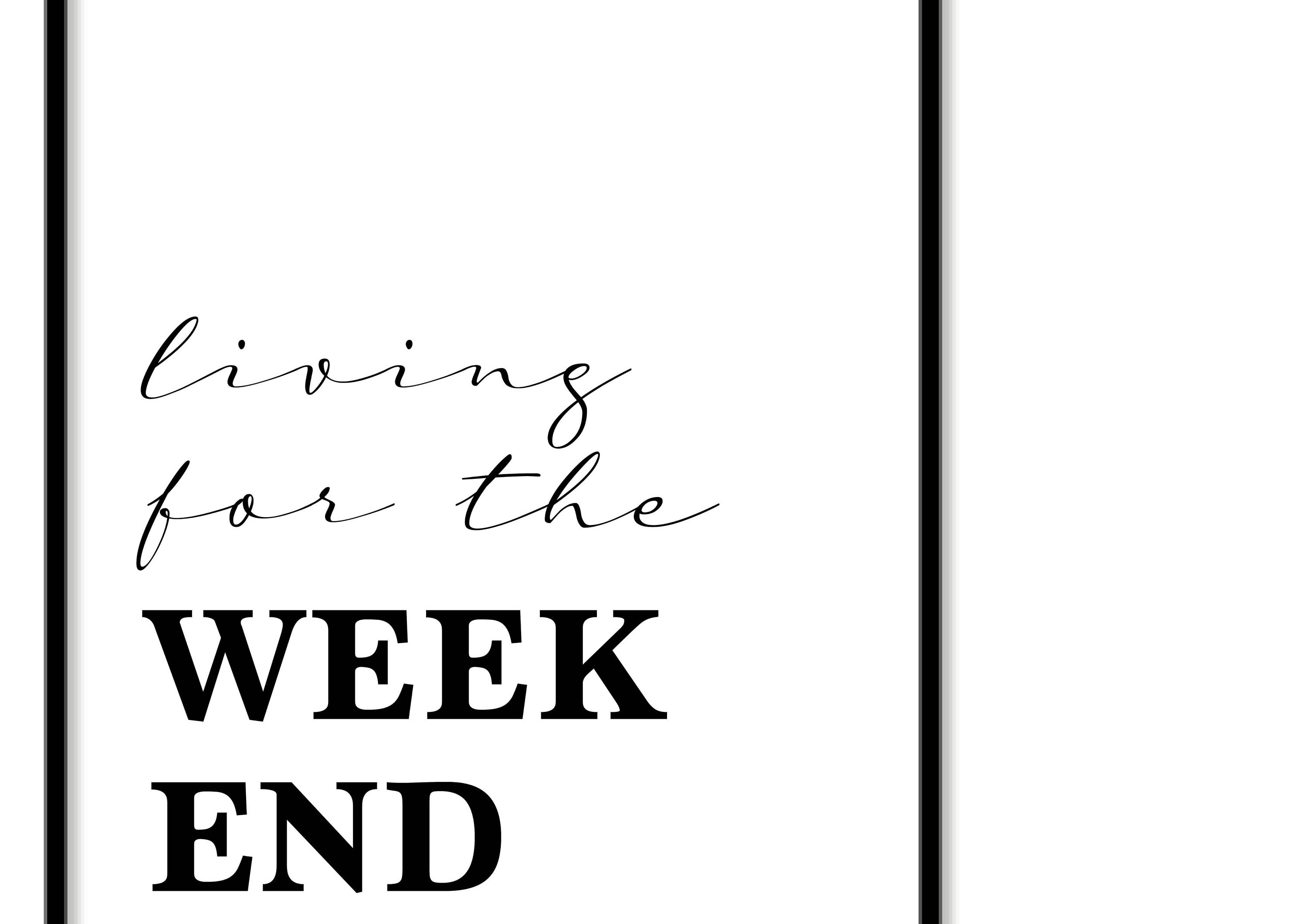 Living for the weekend Wall Art Print Weekend Quote | Etsy